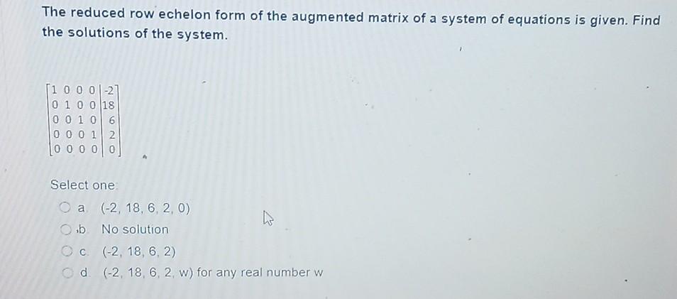 Solved The reduced row echelon form of the augmented matrix | Chegg.com