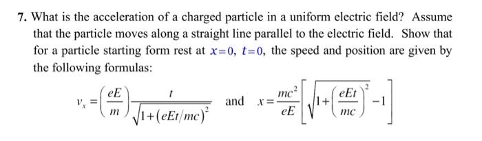 Solved 7. What is the acceleration of a charged particle in | Chegg.com