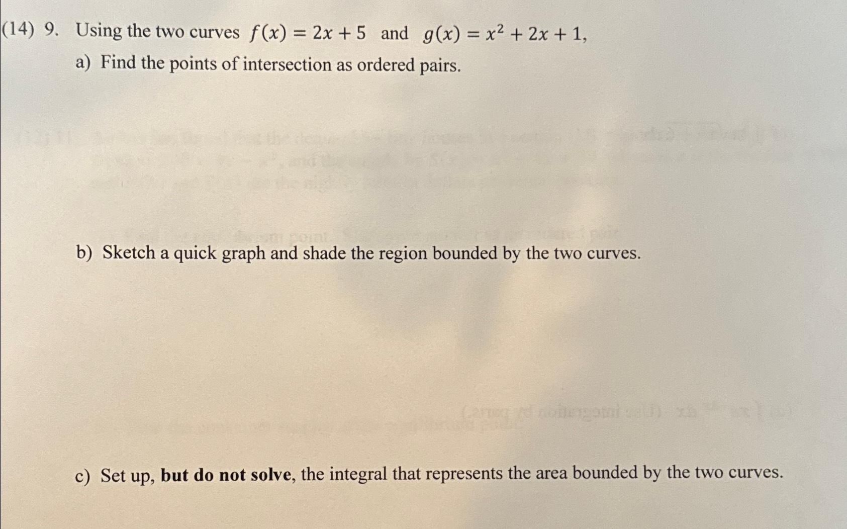 Solved (14) 9. ﻿Using the two curves f(x)=2x+5 ﻿and | Chegg.com