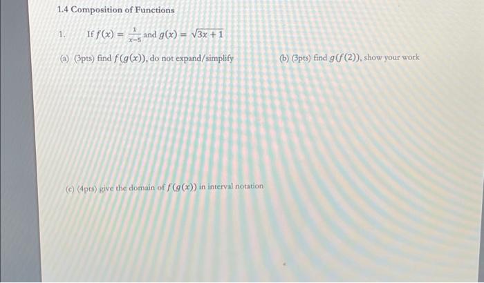 Solved 1.4 Composition of Functions 1. 1 If f(x) = and g(x) | Chegg.com