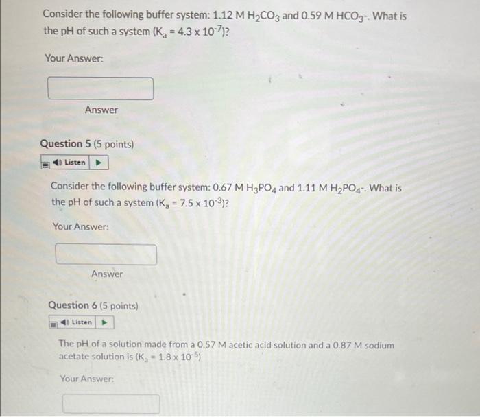 Solved Consider the following buffer system: 1.12 M H2CO3 | Chegg.com