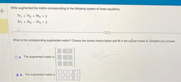 Solved Write augmented the matrix corresponding to the | Chegg.com