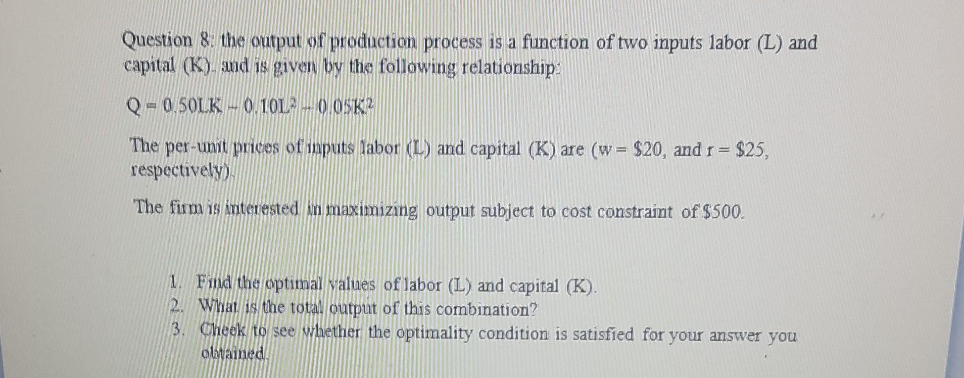 Question 8: the output of production process is a | Chegg.com