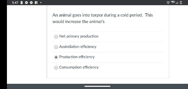 Solved 5:47 4G: An animal goes into torpor during a cold | Chegg.com