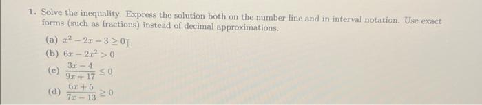 Solved 1. Solve the inequality. Express the solution both on | Chegg.com