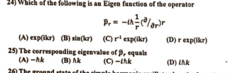 Solved 24) Which of the following is an Eigen function of | Chegg.com