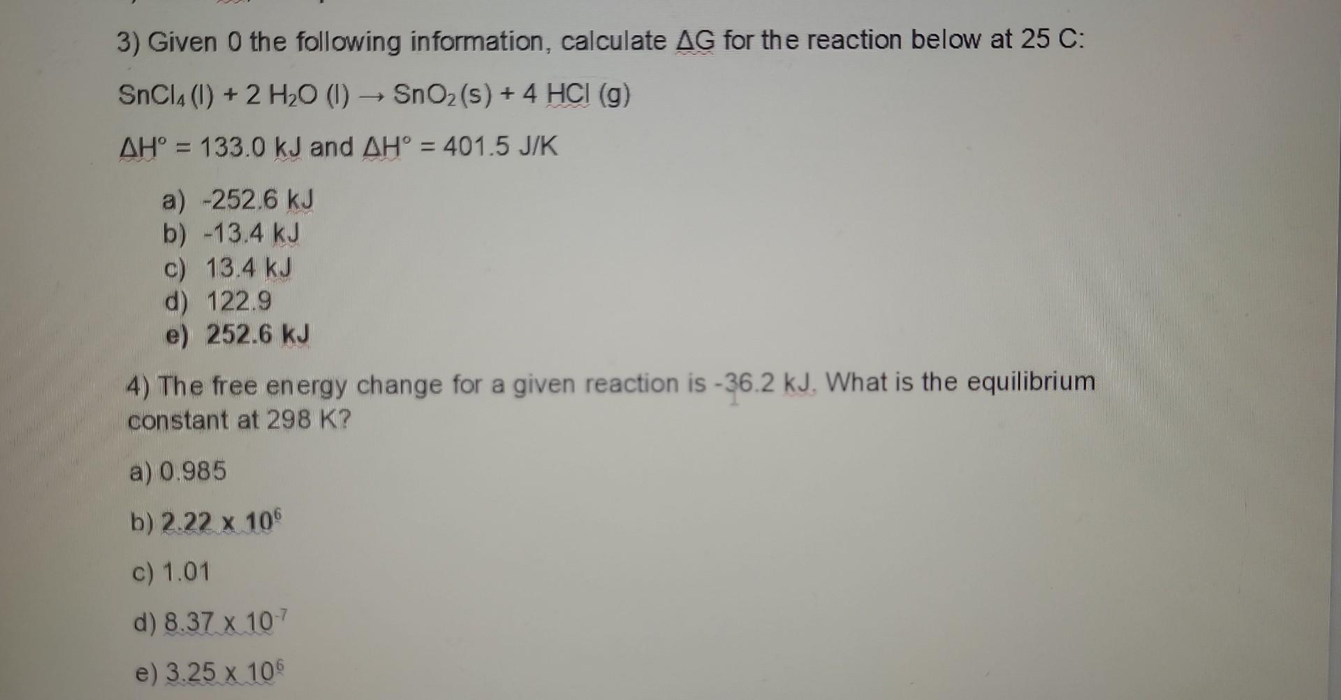 Solved 3) Given 0 the following information, calculate ΔG | Chegg.com