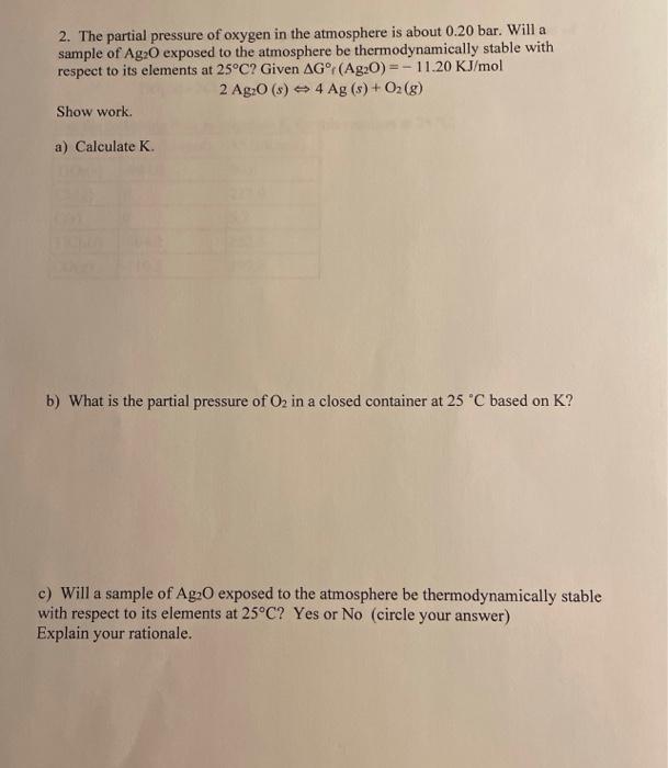 Solved 2. The partial pressure of oxygen in the atmosphere | Chegg.com