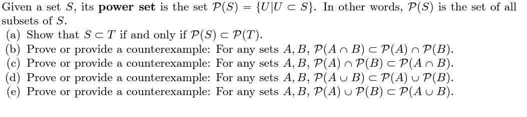 Solved Given a set S, ﻿its power set is ﻿the set | Chegg.com
