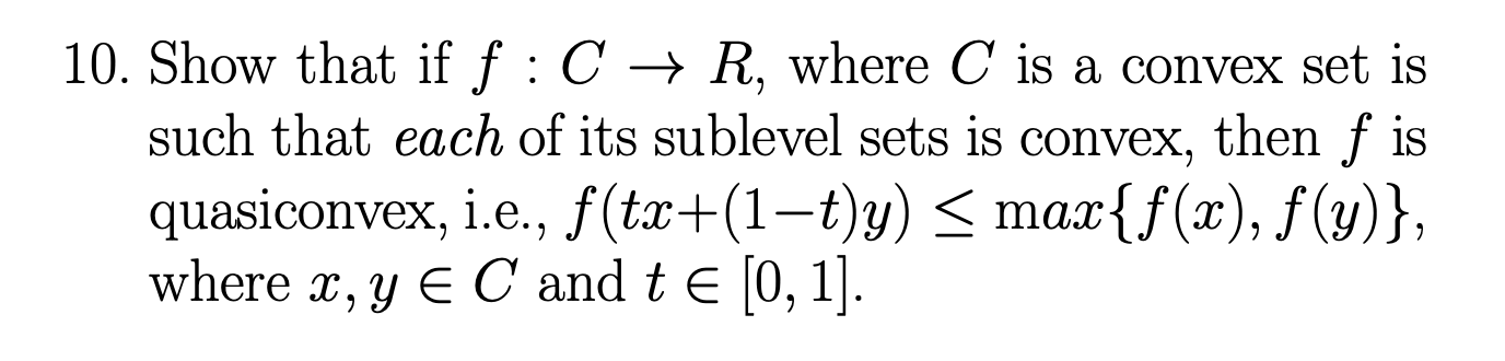 Solved Show that if f:C→R, ﻿where C ﻿is a convex set issuch | Chegg.com
