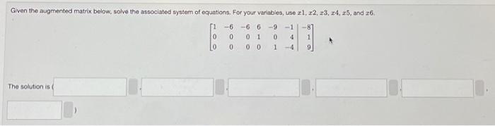 Solved Given the augmented matrix below, solve the | Chegg.com