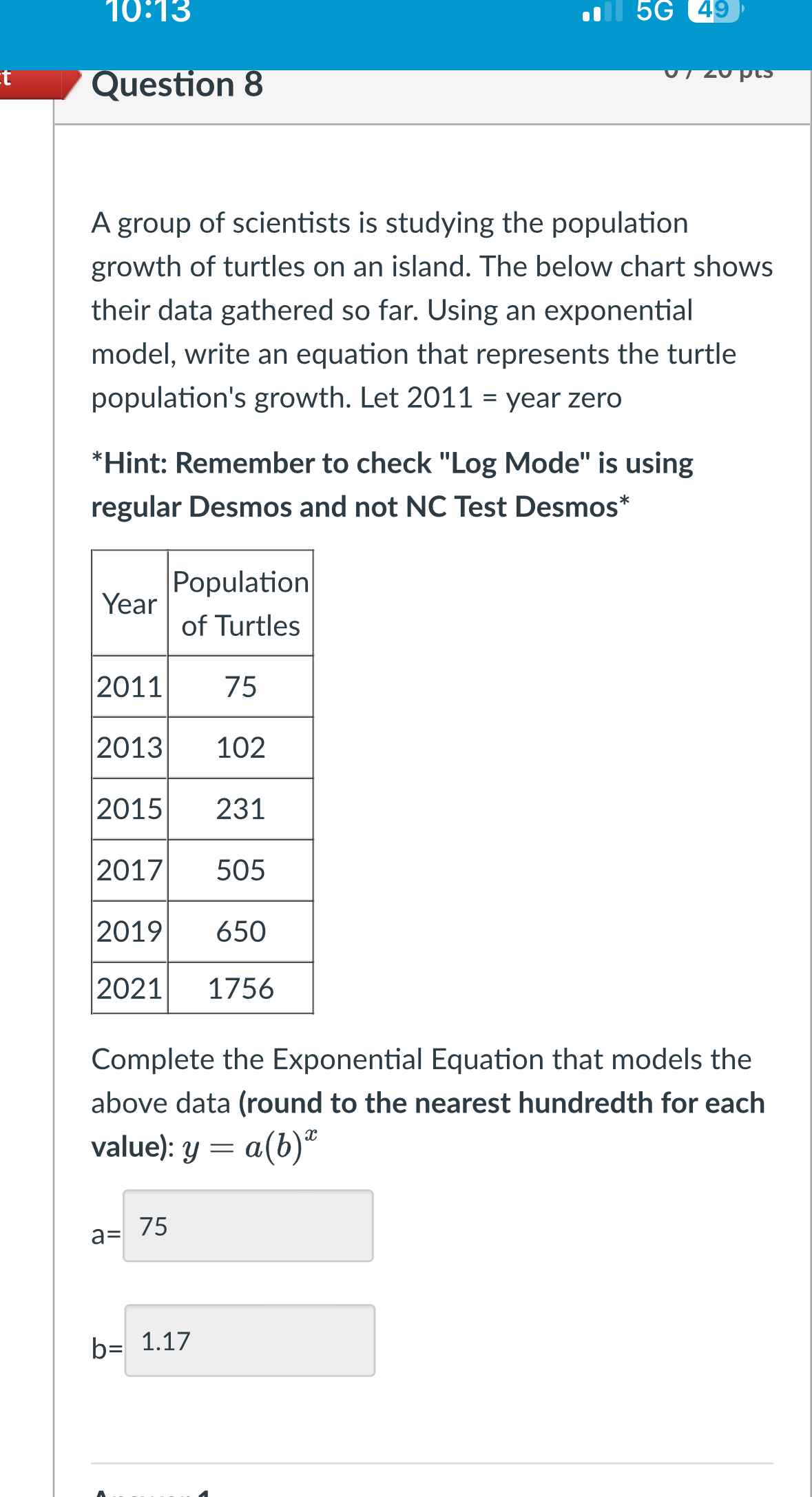 Solved 10:135GQuestion 8A group of scientists is studying | Chegg.com