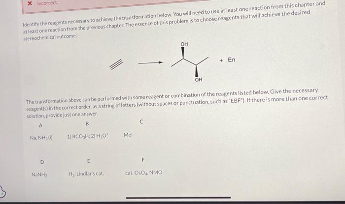 Solved x Incorrect Identify the reagents necessary to | Chegg.com