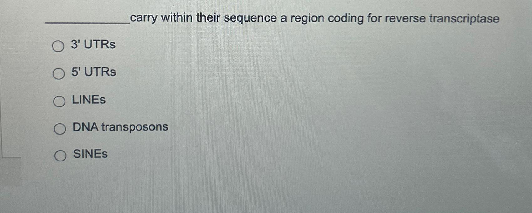 Solved carry within their sequence a region coding for | Chegg.com