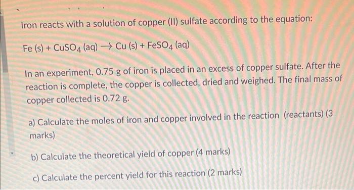 Solved Iron reacts with a solution of copper (II) sulfate | Chegg.com