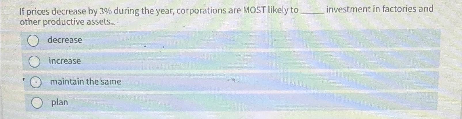 Solved If Prices Decrease By 3 ﻿during The Year 6989