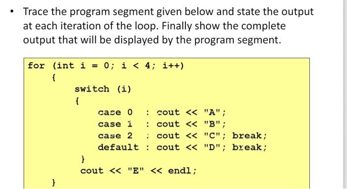 Solved Trace the program segment given below and state the | Chegg.com