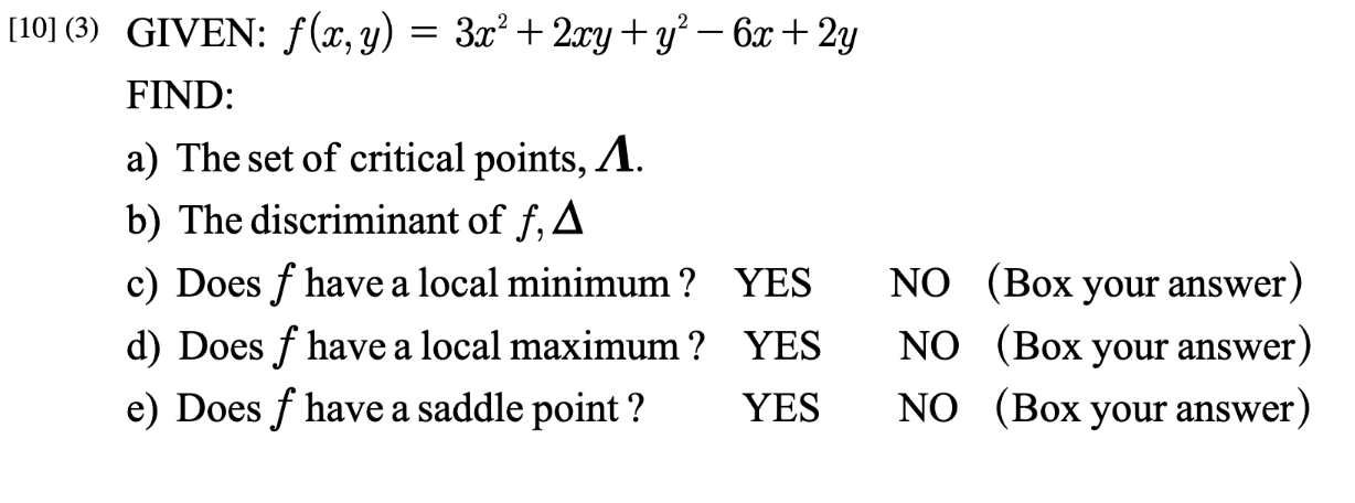 Solved [10] (3) ﻿GIVEN: f(x,y)=3x2+2xy+y2-6x+2yFIND:a) ﻿The | Chegg.com