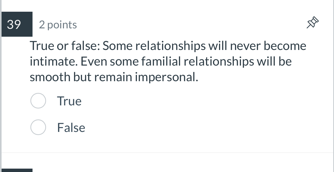 Solved 2 ﻿pointsTrue or false: Some relationships will never | Chegg.com