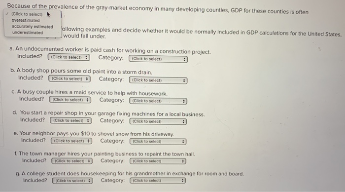 Solved Because of the prevalence of the gray-market economy | Chegg.com