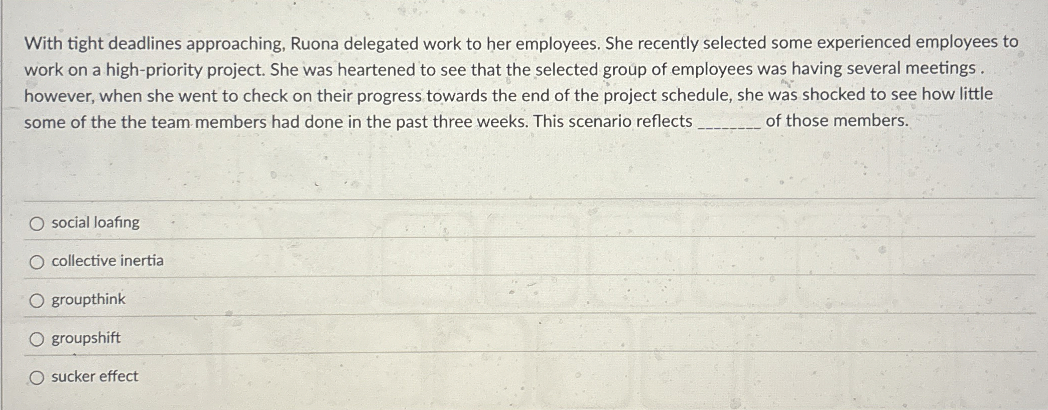 Solved With tight deadlines approaching, Ruona delegated | Chegg.com