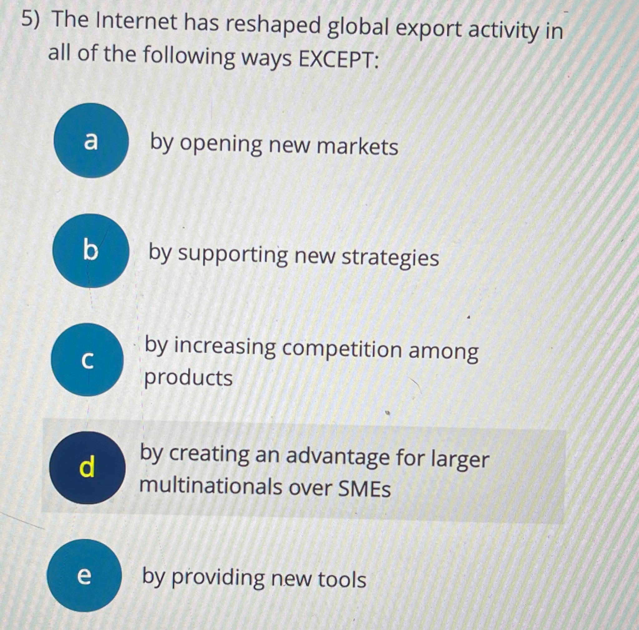 Solved The Internet has reshaped global export activity in | Chegg.com