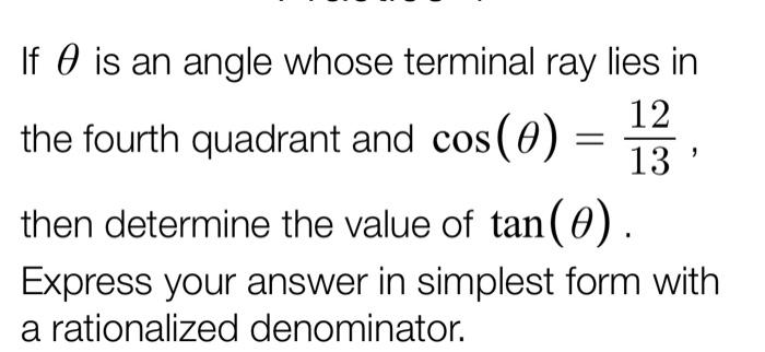 Solved If O is an angle whose terminal ray lies in 12 the | Chegg.com