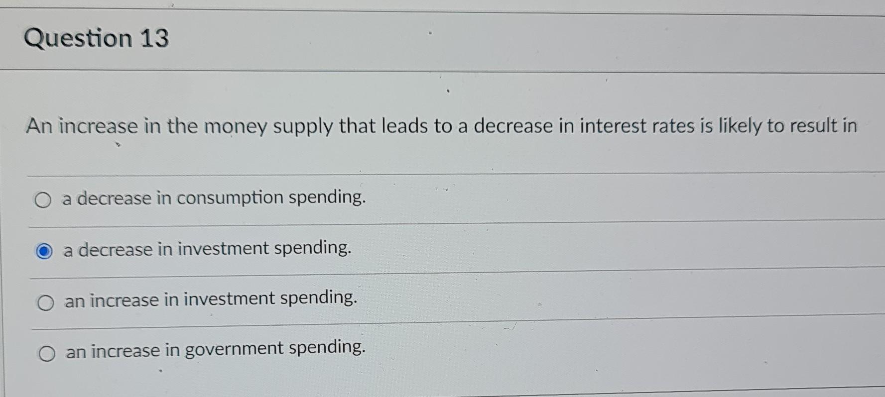 Solved An increase in the money supply that leads to a | Chegg.com