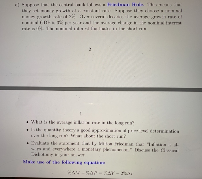 Solved d) Suppose that the central bank follows a Friedman | Chegg.com