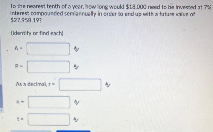 Solved To the nearest tenth of a year, how long would | Chegg.com