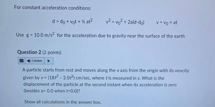 Solved For constant acceleration conditions: | Chegg.com