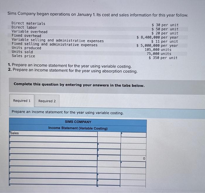 Solved Sims Company began operations on January 1 . Its cost | Chegg.com