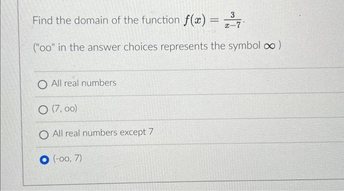 Solved Find the domain of the function f(x) = 3 x-7 ("oo" in | Chegg.com
