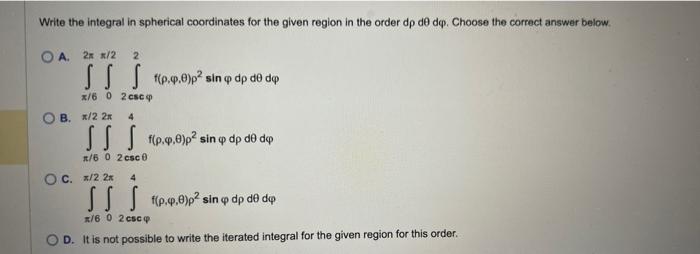 Solved If possible. wite iterated integrals in spherical | Chegg.com