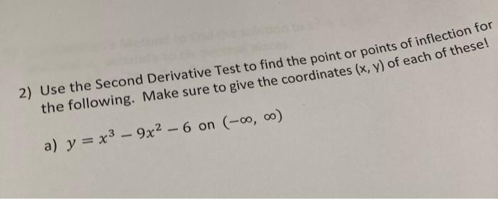 Solved 2) Use the Second Derivative Test to find the point | Chegg.com