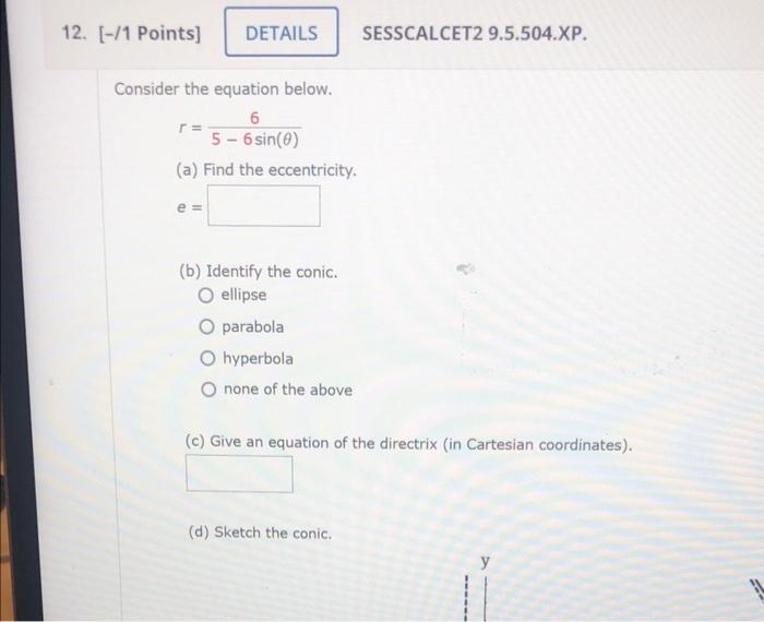 Solved Consider the equation below. r=5−6sin(θ)6 (a) Find | Chegg.com