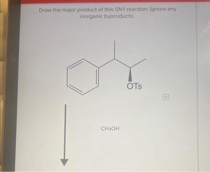 Solved Draw the major product of this SN1 reaction. Ignore | Chegg.com