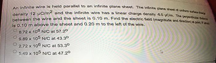 Solved An Infinite wire is hold parallel to an infinite | Chegg.com