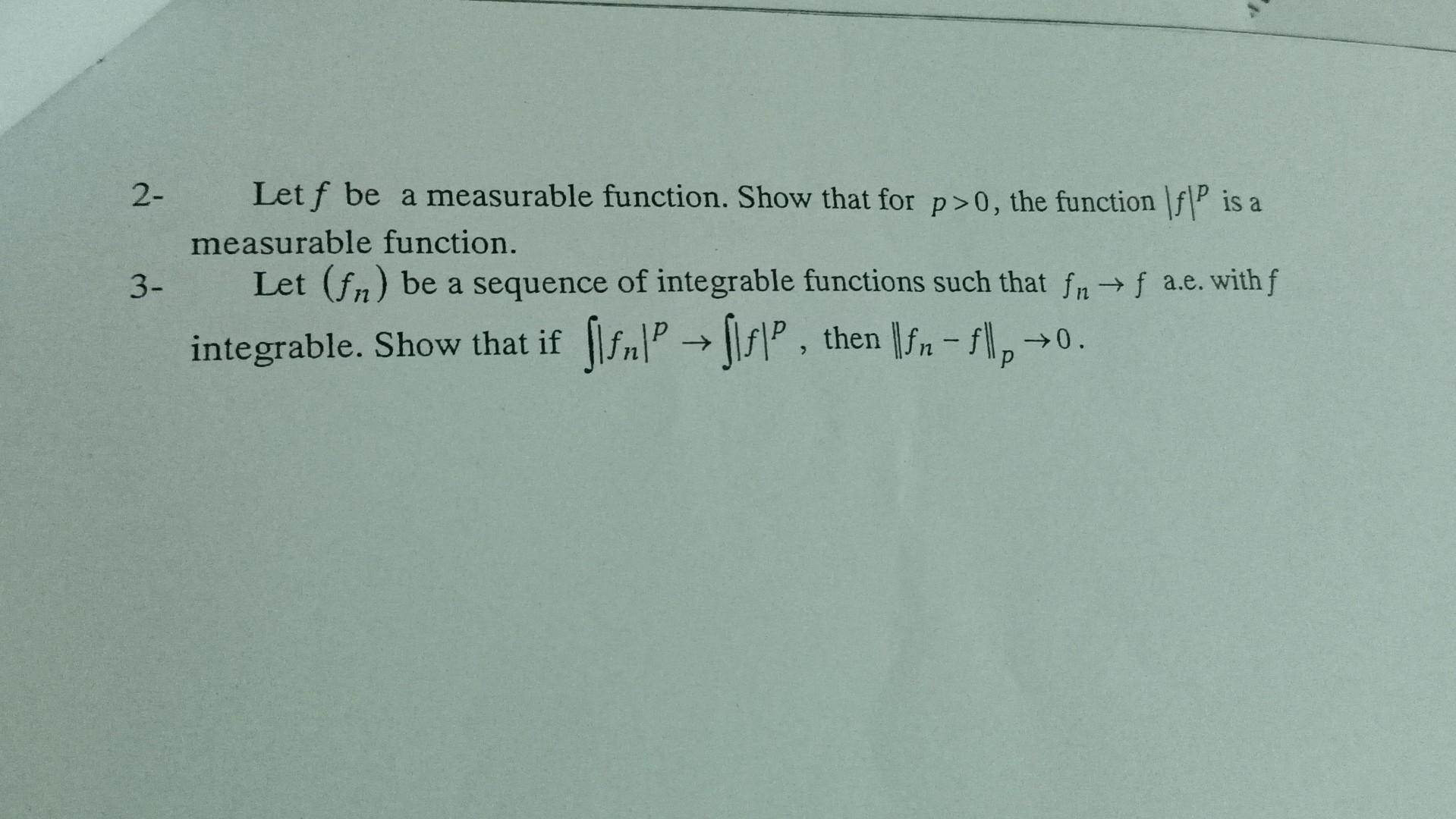 Solved 2 Let F Be A Measurable Function Show That For P 0