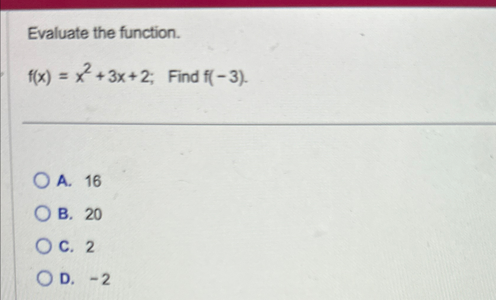 Solved Evaluate The Function F X X2 3x 2 Find