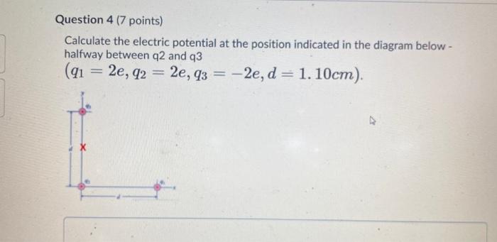 Solved Question 4 (7 points) Calculate the electric | Chegg.com
