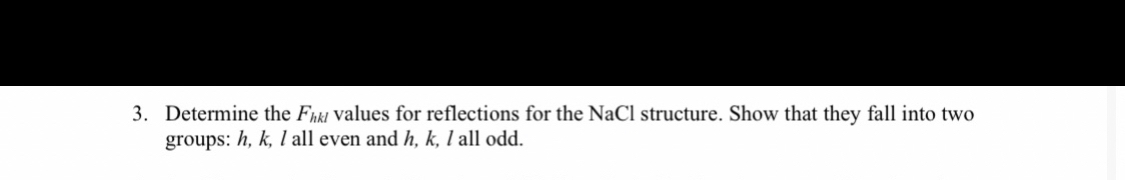 Solved Determine the Fhkl ﻿values for reflections for the | Chegg.com