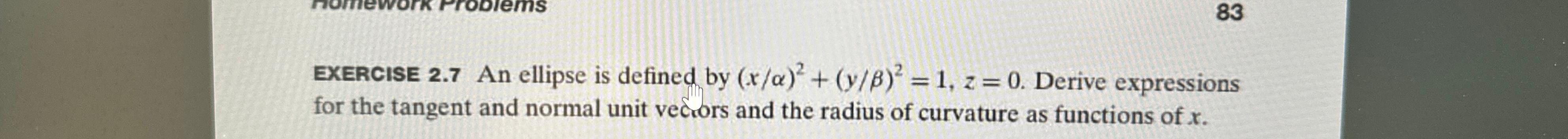 Solved EXERCISE 2.7 ﻿An ellipse is defined by | Chegg.com