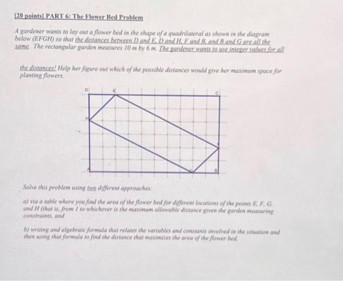Solved 20 points] PART 6: The Flower Bed Problem A gardener | Chegg.com