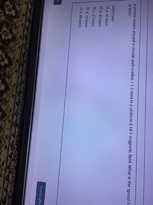 Solved A proton moves around a circular path (radius = 1.2 | Chegg.com