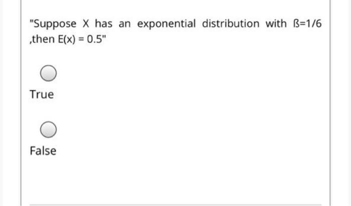 Solved "Suppose X has an exponential distribution with B=1/6 | Chegg.com