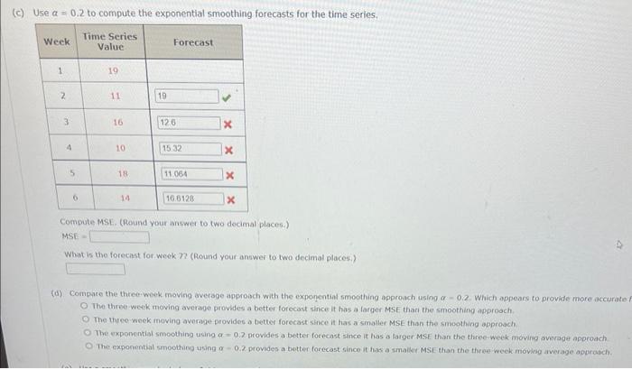 Solved (c) Use a=0.2 to compute the exponential smoothing | Chegg.com