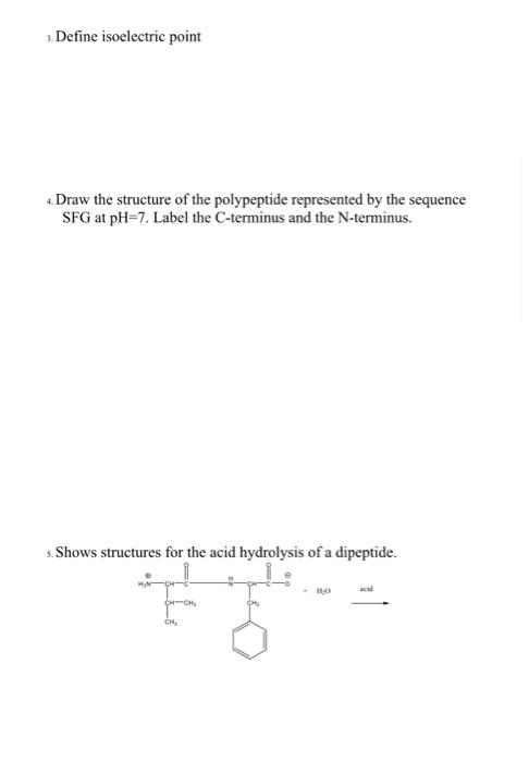 Solved Define isoelectric point Draw the structure of the | Chegg.com