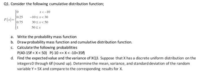 Solved Q1. Consider the following cumulative distribution | Chegg.com