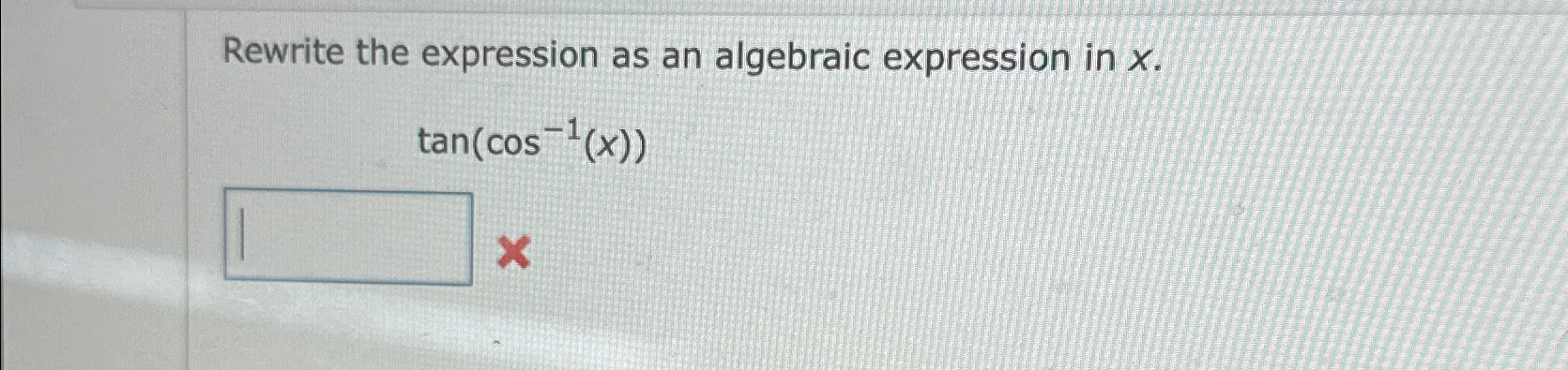 Solved Rewrite the expression as an algebraic expression in | Chegg.com